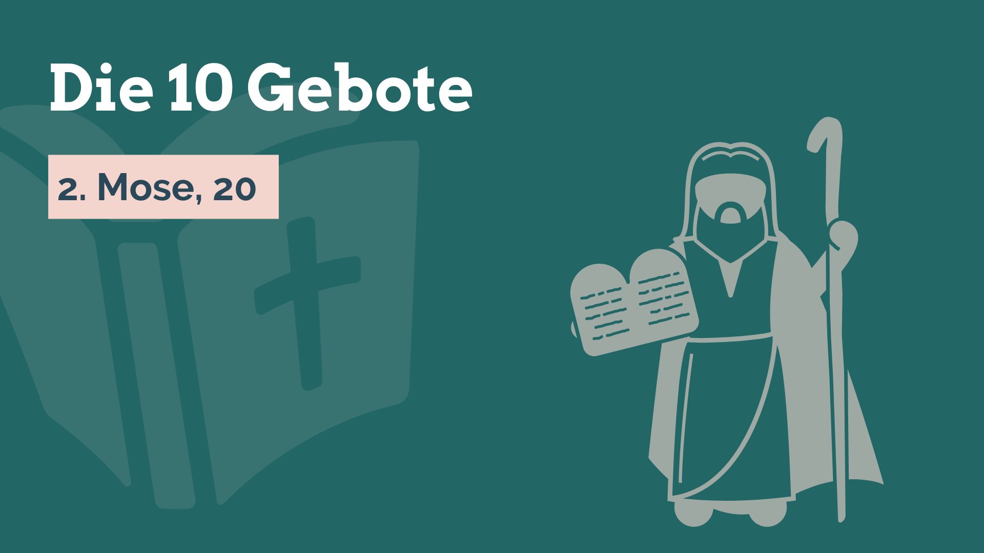 Bibel-Gruppenstunde: Die zehn Gebote › Jugendleiter-Blog